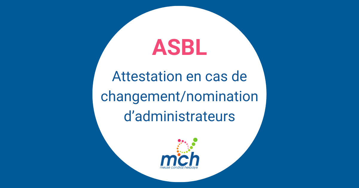 ASBL - Nouvelle démarche si changement/nomination d'administrateurs